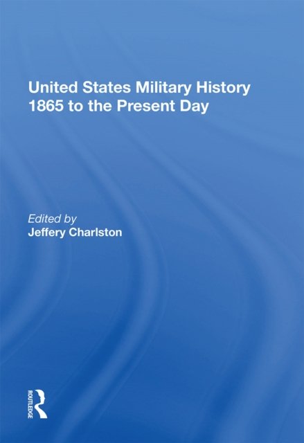 United States Military History 1865 to the Present Day - Opracowanie ...