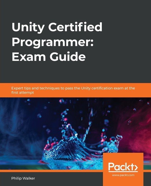 Unity Certified Programmer - W opisie | Książka w Empik