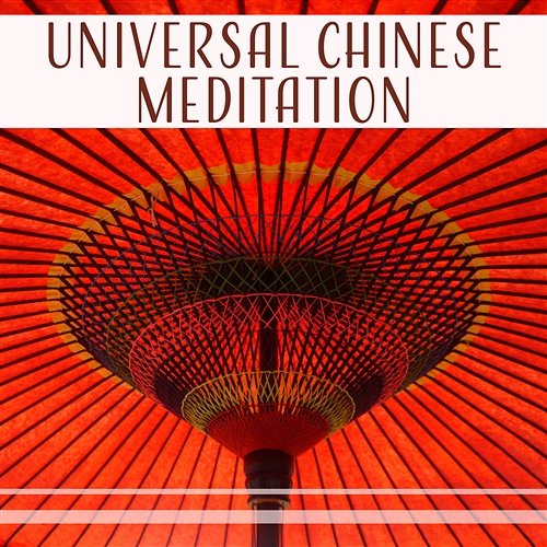 Universal Chinese Meditation: Mindfulness Meditation, Reiki Techniques ...