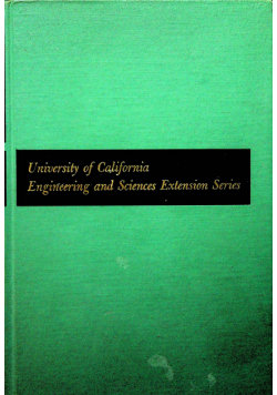 University of California Engineering and sciences extension series ...