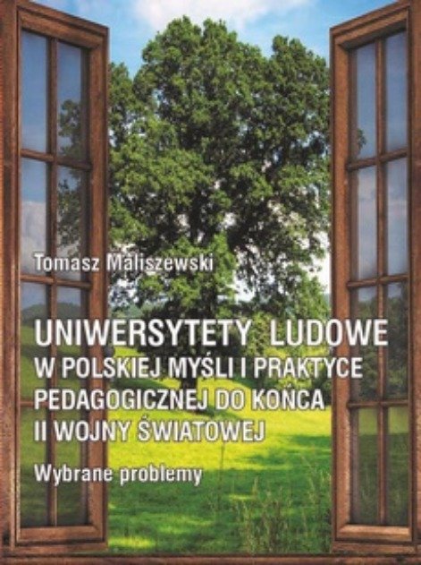 Uniwersytety ludowe w polskiej myśli i praktyce pedagogicznej - W opisie | Książka w Empik
