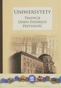 Uniwersytety. Tradycje - dzień dzisiejszy - przyszłość - Opracowanie zbiorowe | Książka w Empik