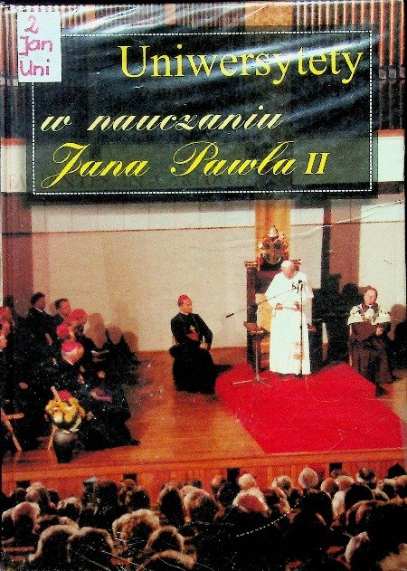 Uniwersytety w nauczaniu Jana Pawła II - W opisie | Książka w Empik