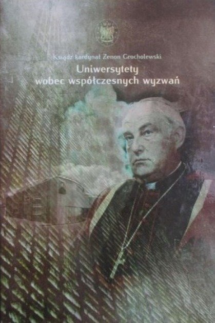 Uniwersytety wobec współczesnych wyzwań - Grocholewski Zenon | Książka w Empik