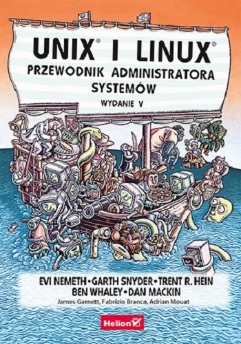 Unix i Linux. Przewodnik administratora systemów. Wydanie 5 - Nemeth Evi | Książka w Empik