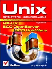 UNIX. Użytkowanie i administrowanie - Marczyński Jerzy | Książka w Empik