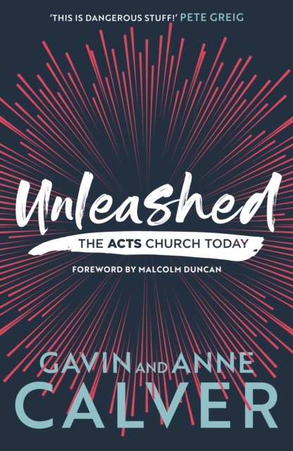 Unleashed: The Acts Church Today - Gavin Calver | Książka w Empik
