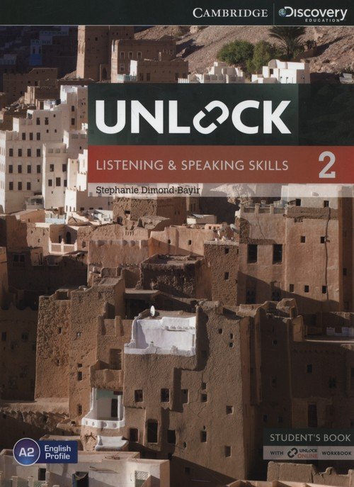 Unlock 2. Listening and Speaking Skills. Student's Book and Online ...