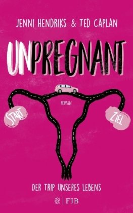 Unpregnant - Der Trip unseres Lebens - FISCHER FJB | Książka w Empik