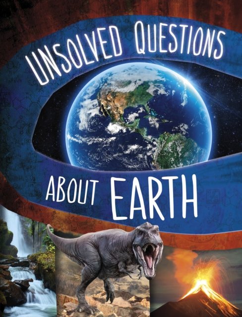 Unsolved Science, Unsolved Questions About Earth - Myra Faye Turner ...