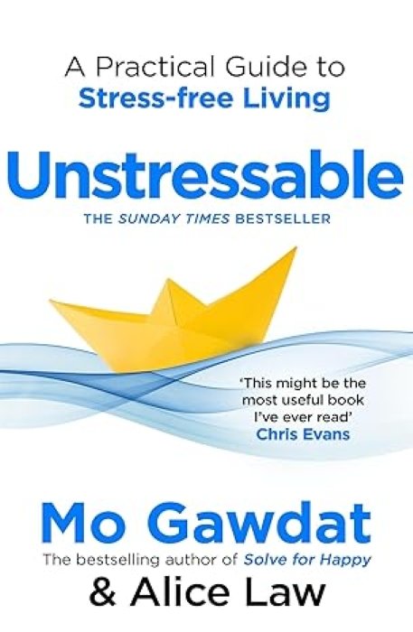 Unstressable: A Practical Guide to Stress-Free Living - Alice Law ...