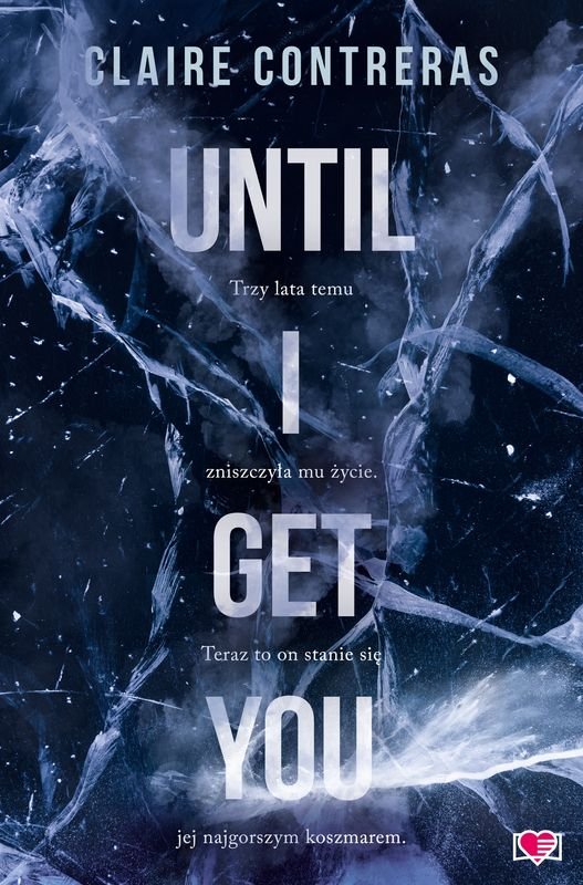 Until I Get You - Contreras Claire | Książka w Empik