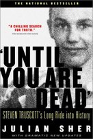 "until You Are Dead": Steven Truscott's Long Ride Into History - Sher ...
