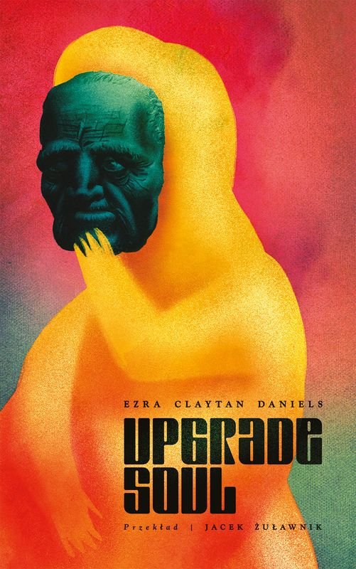 Upgrade Soul - Daniels Ezra Clayton | Książka w Empik