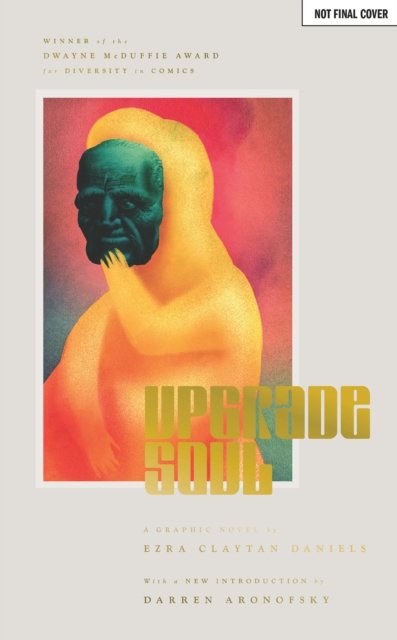 Upgrade Soul: Collectors Edition HC - Ezra Clayton Daniels | Książka w ...