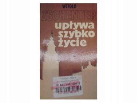 Upływa szybko życie t 1 - Zechenter Paweł | Książka w Empik