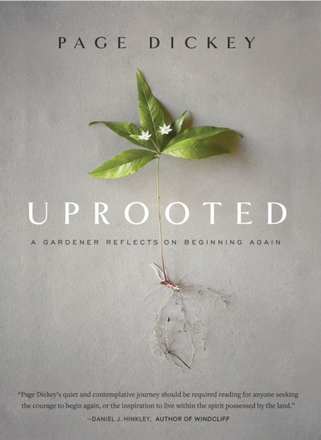 Uprooted. A Gardener Reflects on Beginning Again - Page Dickey | Książka w Empik