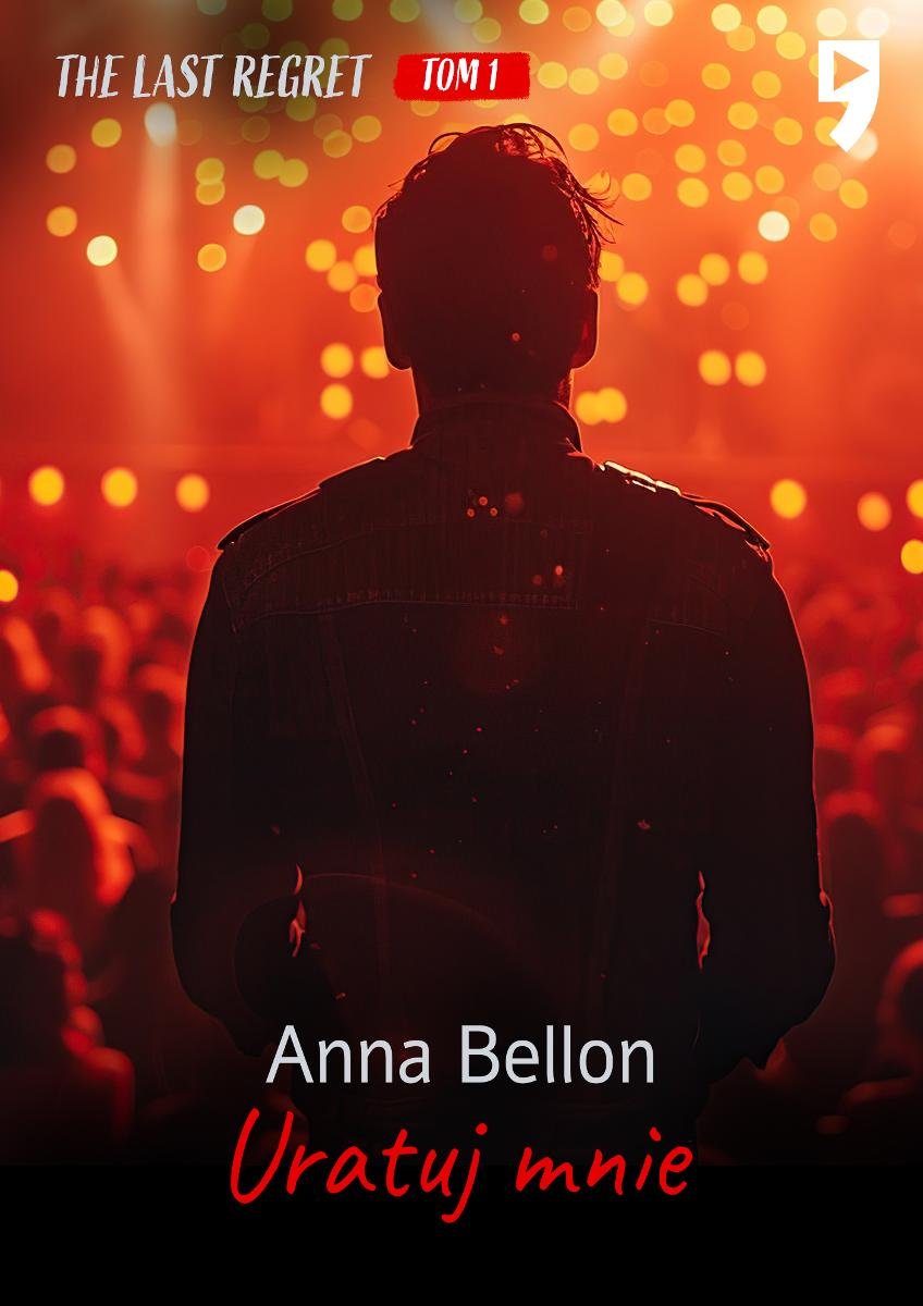 Uratuj mnie. The Last Regret. Tom 1 - Bellon Anna | Ebook Sklep EMPIK.COM Uratuj mnie. The Last Regret. Tom 1 - Bellon Anna | Ebook Sklep EMPIK.COM