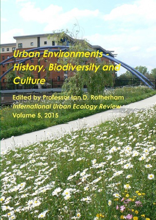 Urban Environments - History, Biodiversity & Culture - Rotherham Ian D ...