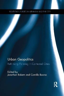 Urban Geopolitics: Rethinking Planning in Contested Cities ...