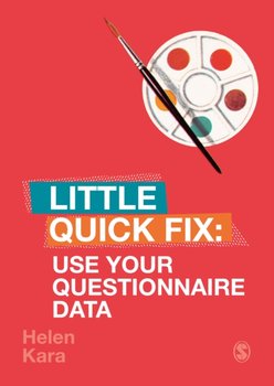Use Your Questionnaire Data: Little Quick Fix - Helen Kara | Książka w ...