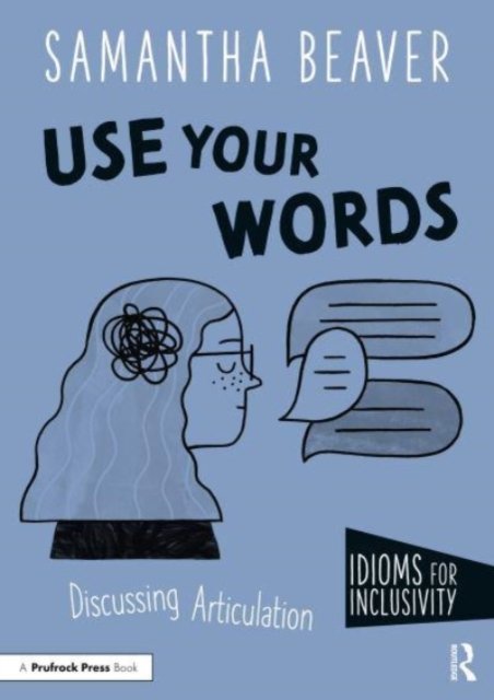 Use Your Words: Discussing Articulation - Samantha Beaver | Książka w Empik