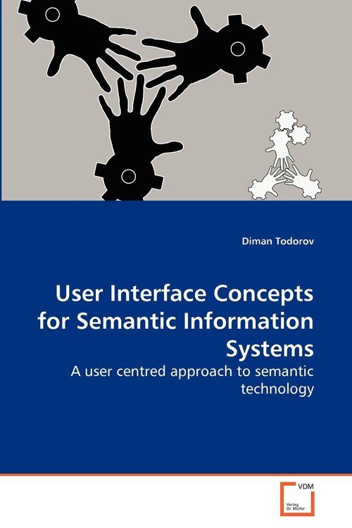 User Interface Concepts for Semantic Information Systems - Todorov ...