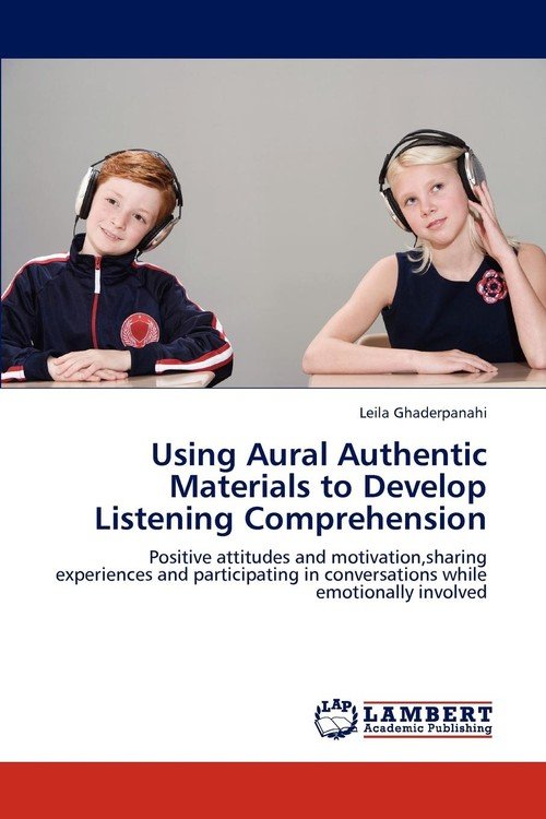 Using Aural Authentic Materials to Develop Listening Comprehension ...