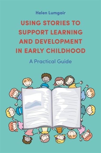 Using Stories to Support Learning and Development in Early Childhood: A ...