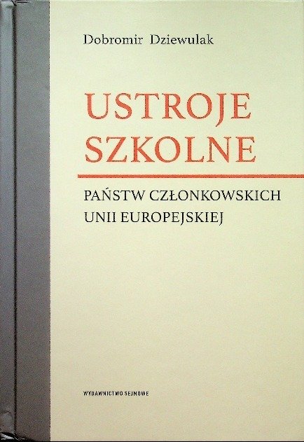 Ustroje szkolne państw członkowskich Unii Europejskiej - W opisie ...