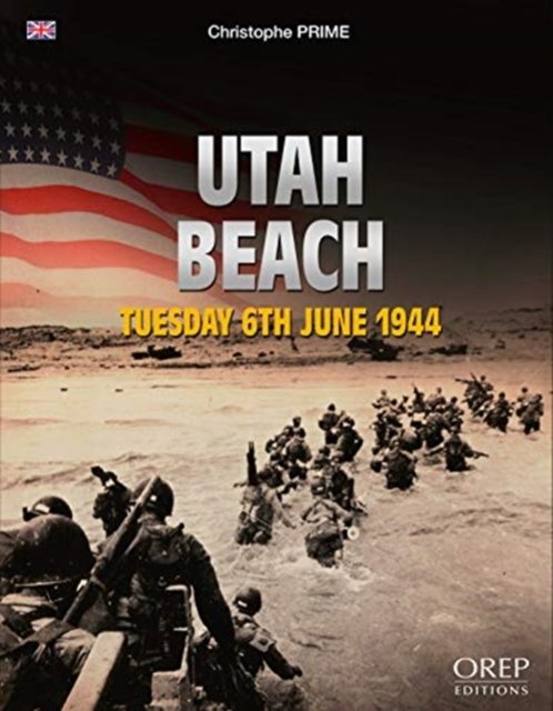 Utah Beach: Tuesday 6th June 1944 - Christophe Prime | Książka w Empik