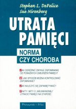 Utrata Pamięci Norma Czy Choroba - Defelice Stephen L. | Książka w Empik