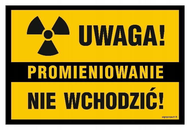 Uwaga Promieniowanie Nie wchodzić 300X200 NAKLEJKA LIBRES POLSKA SP ...