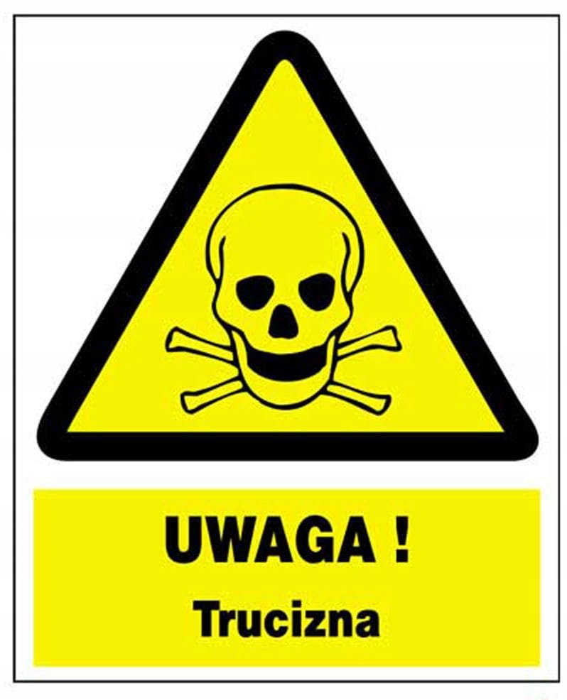 UWAGA ! Trucizna - znak - 275x225 tablica - tablica płyta PCV ...