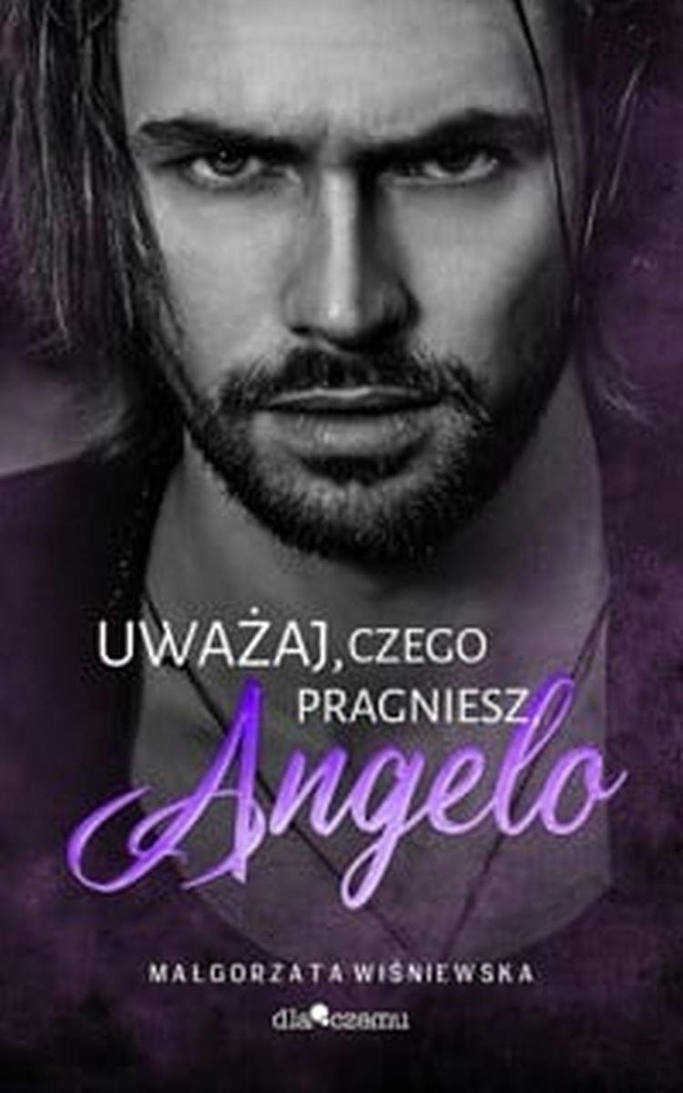 Uważaj, czego pragniesz, Angelo - Wiśniewska Małgorzata | Ebook Sklep EMPIK.COM