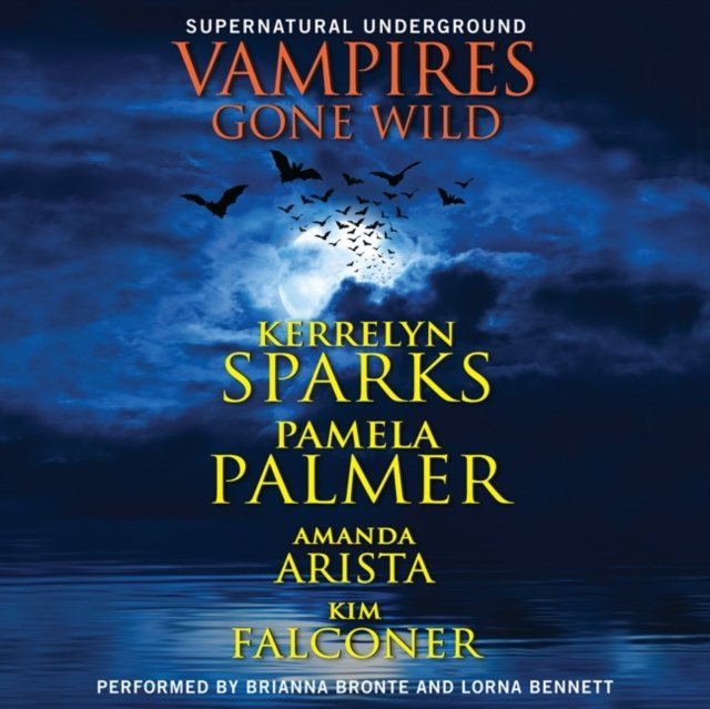 Vampires Gone Wild (Supernatural Underground) - audiobook - Falconer ...
