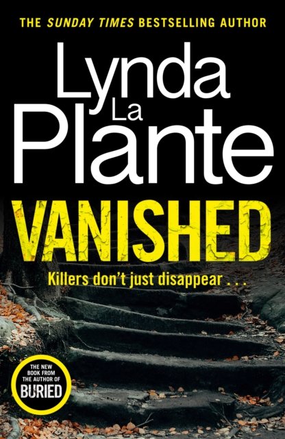Vanished. The brand new 2022 thriller from the Queen of Crime Drama - Plante Lynda La | Książka ...