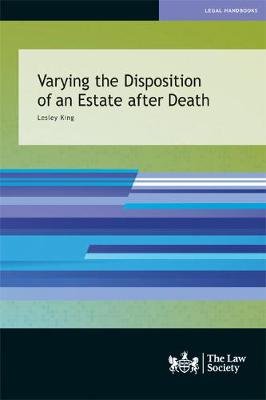 Varying the Disposition of an Estate after Death - Lesley King ...