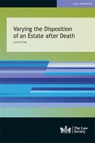 Varying the Disposition of an Estate after Death - Lesley King ...