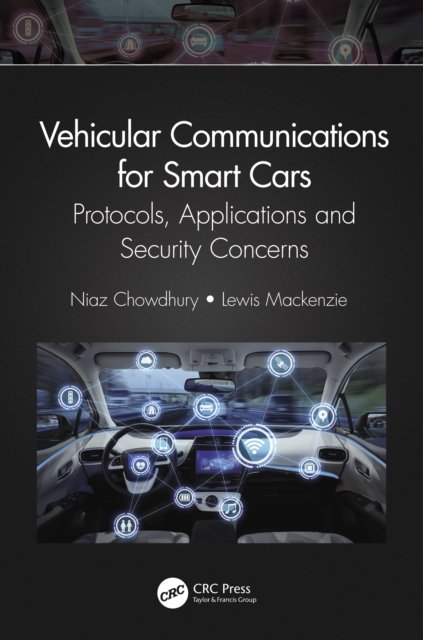 Vehicular Communications For Smart Cars Protocols Applications And Security Concerns Taylor