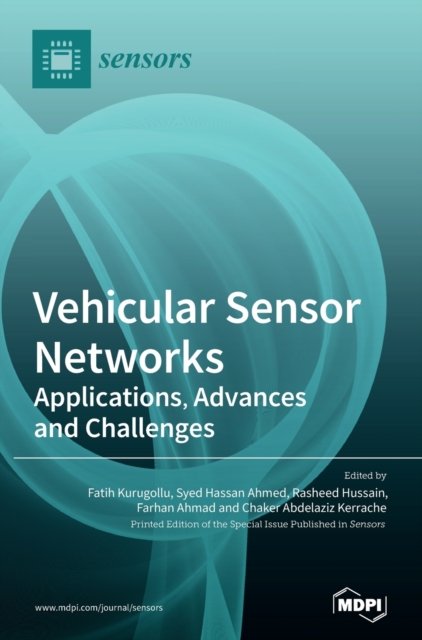 Vehicular Sensor Networks: Applications, Advances and Challenges ... Vehicular Sensor Networks: Applications, Advances and Challenges ...