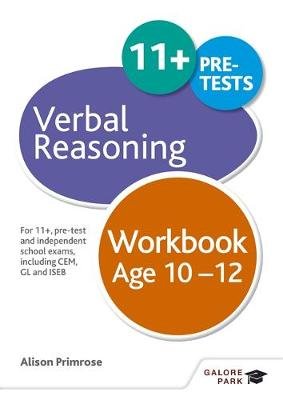 Verbal Reasoning Workbook Age 10-12: For 11+, pre-test and independent ...