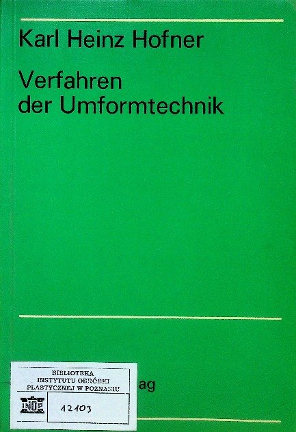 Verfahren der Umformtechnik - W opisie | Książka w Empik