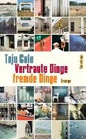 Vertraute Dinge, fremde Dinge - Cole Teju | Książka w Empik