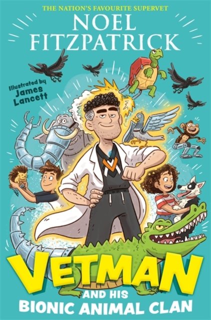 Vetman and his Bionic Animal Clan. An amazing animal adventure from the ...