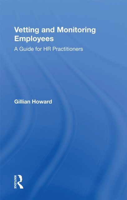 Vetting and Monitoring Employees: A Guide for HR Practitioners ...