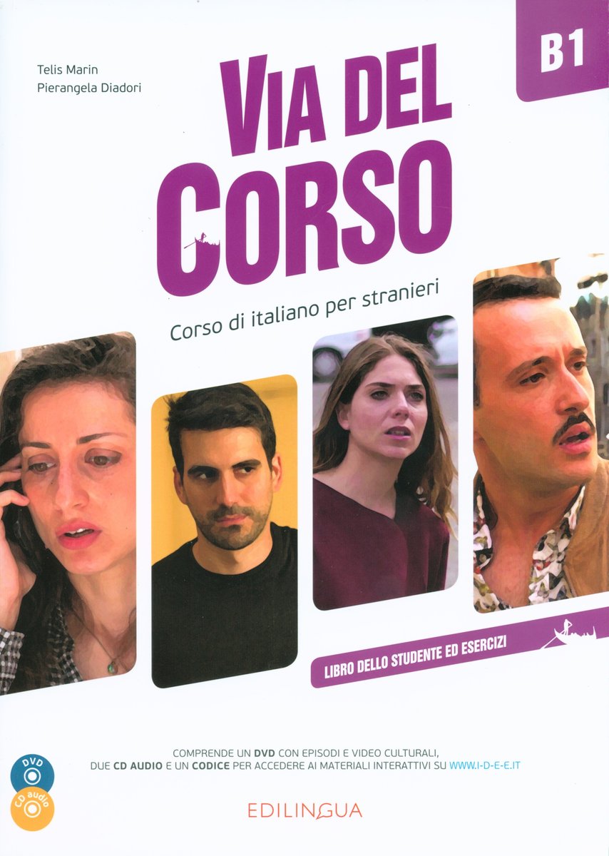 Via del Corso B1. Libro dello studente ed esercizi + 2 CD - Diadori ...
