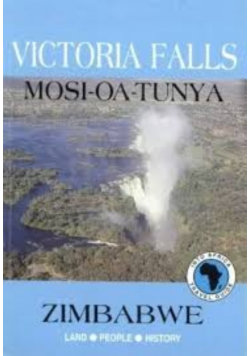 Victoria Falls Mosi-OA-Tunya. - Opracowanie zbiorowe | Książka w Empik