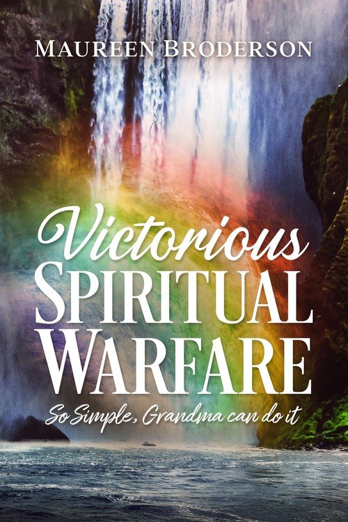 Victorious Spiritual Warfare - Maureen Broderson | Książka w Empik