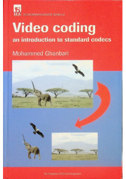 Video Coding An Introduction to Standard Codecs - | Książka w Empik